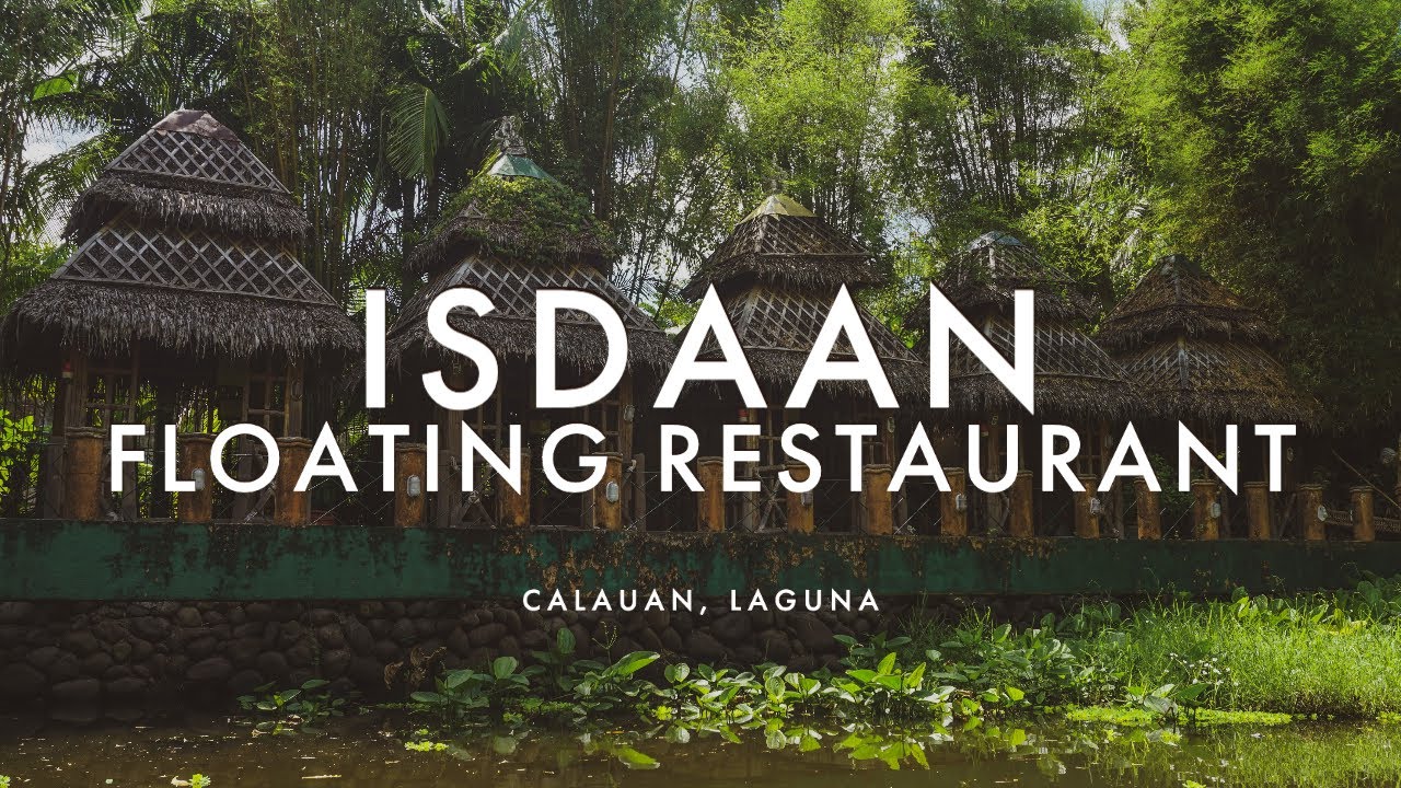 Isdaan Floating Restaurant - Calauan, Laguna (CINEMATIC VIDEO) - YouTube