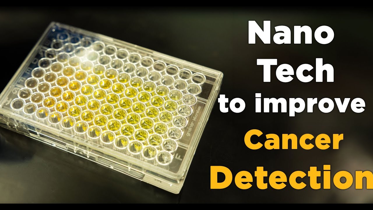 Could Nanotech Improve Cancer and Disease Detection? - YouTube