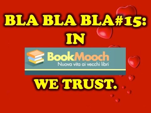Bla Bla Bla#15: In Bookmooch We Trust - YouTube