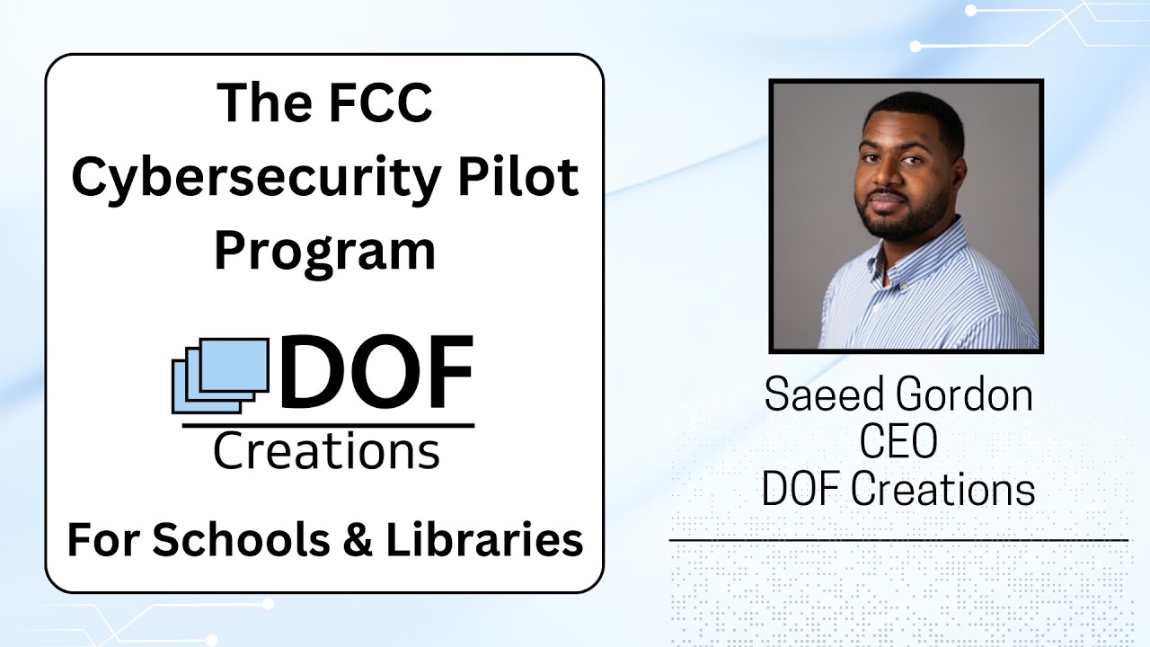 For Schools & Libraries: The $200 Million FCC Cybersecurity Pilot Program Webinar - YouTube