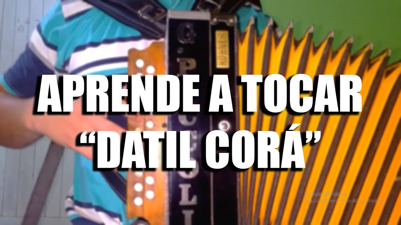 Datil Corá | Tutorial de acordeón #82. - YouTube