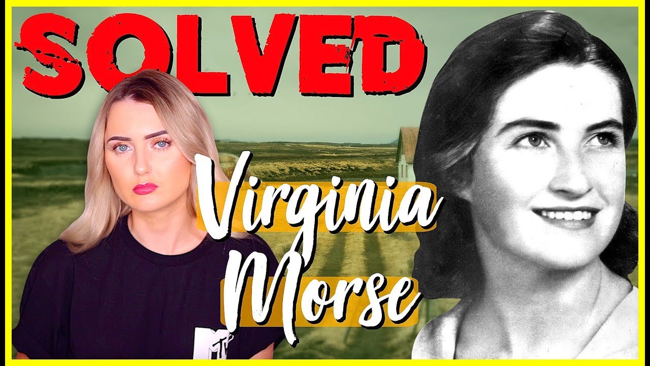 SOLVED: The Horrific Case Of Virginia Morse - YouTube