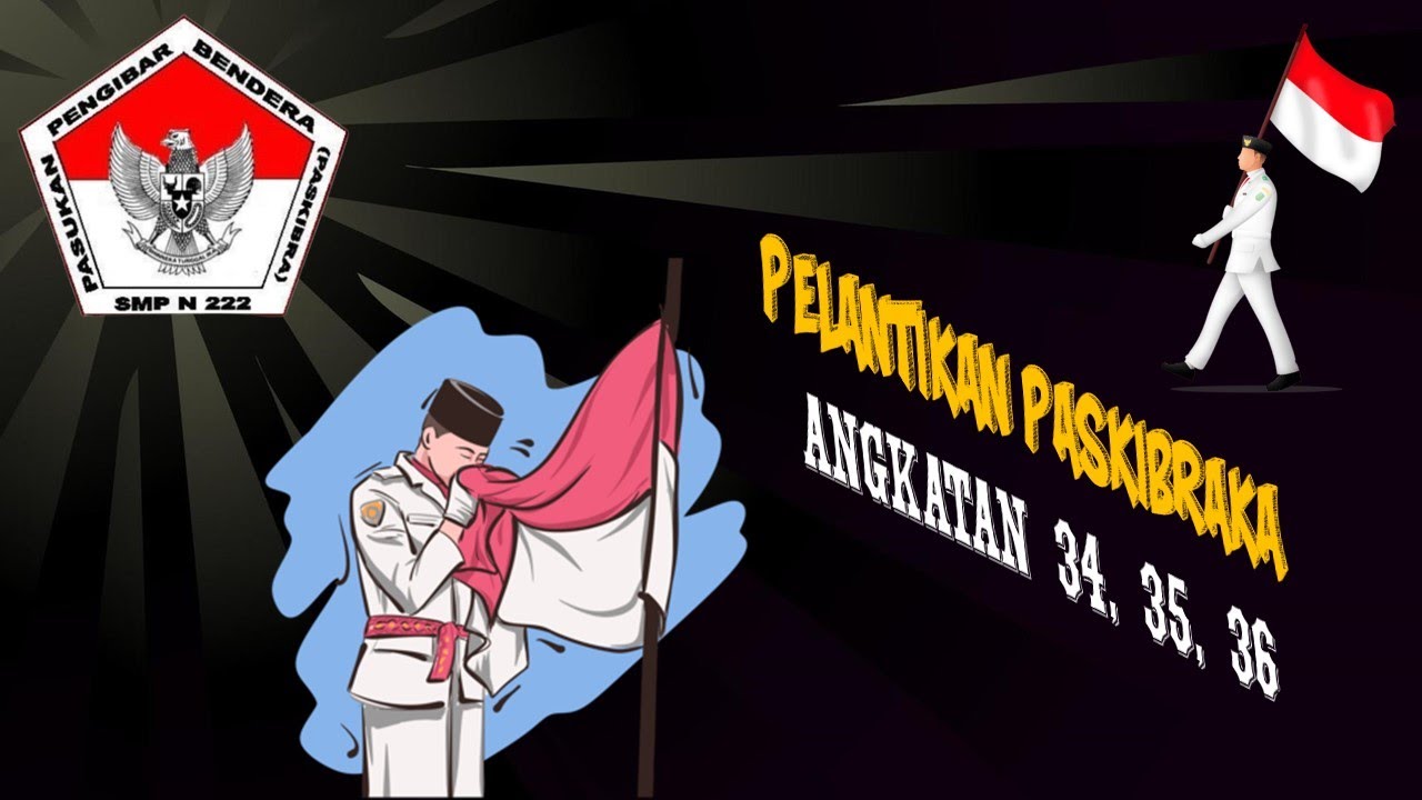 PELANTIKAN PASKIBRA ( ANGKATAN 34, 35, 36 ) SMPN 222 JAKARTA - YouTube