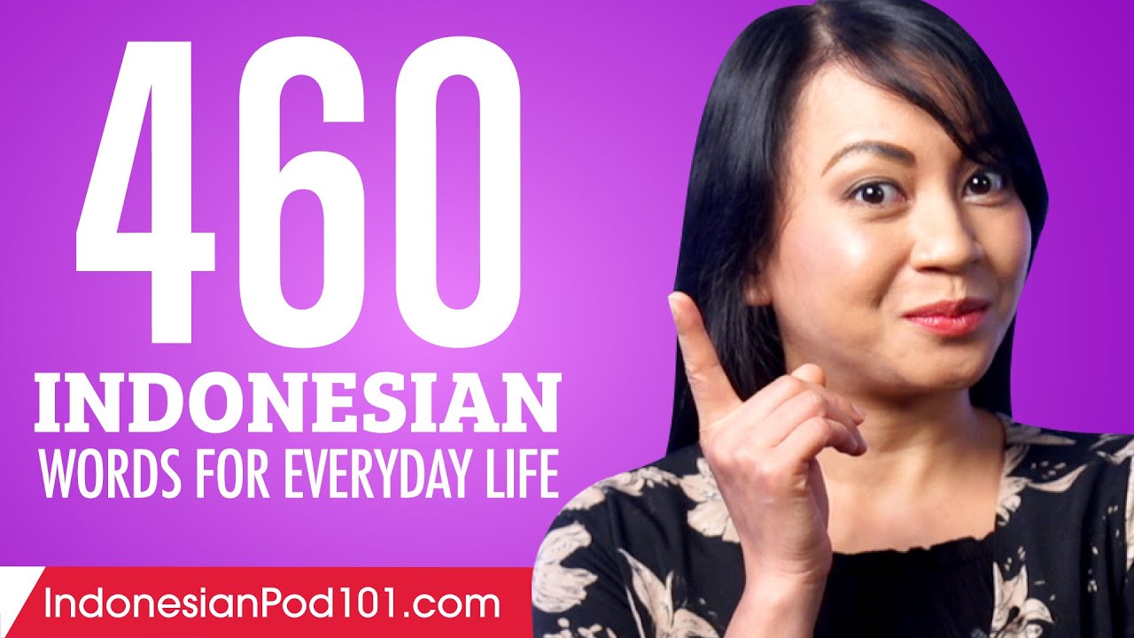 460 Indonesian Words for Everyday Life - Basic Vocabulary #23 - YouTube