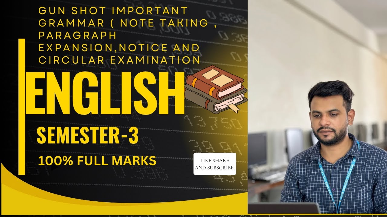 ENGLISH SEMESTER-3|IMPORTANT GRAMMAR || NOTE TAKING / MAKING |PARAGRAPH ...