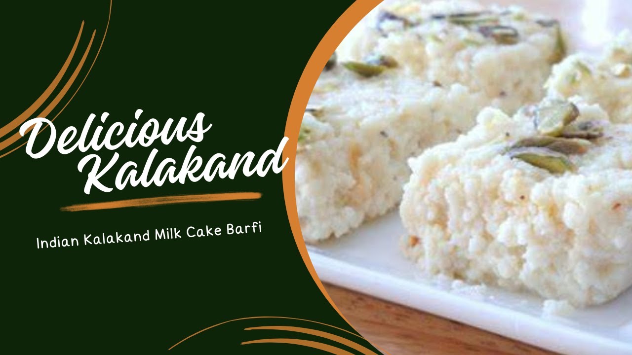 Indian Kalakand Milk Cake Barfi | 30 Min. Easy Special Kalakand Recipe ...
