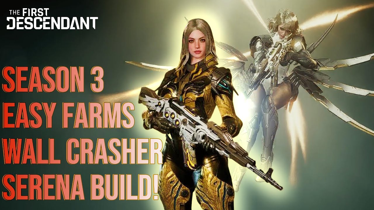 TFD - NEW SEASON MADE EASY | SERENA AXION PLAINS & WALL CRASHER BUILD ...