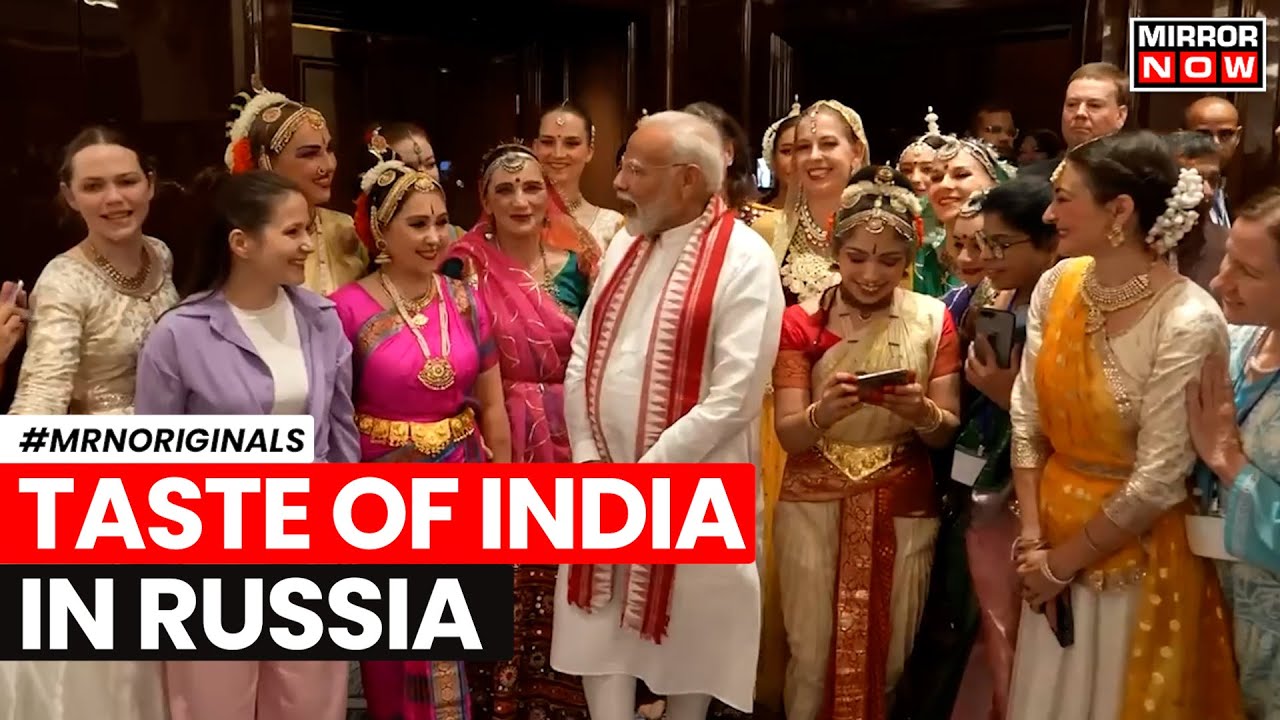 PM Modi In Russia | PM Modi Shares Candid Moments With Russian Cultural ...