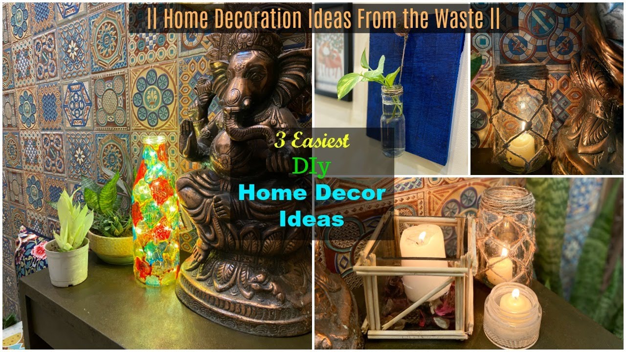 3 Easy DIY Home Decor Ideas from the Waste | Decorate your home in ...