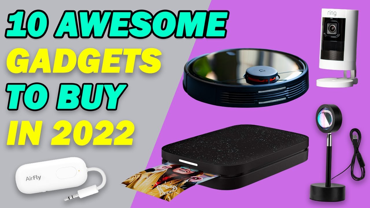 10 Awesome Gadgets To Buy In 2022 - YouTube