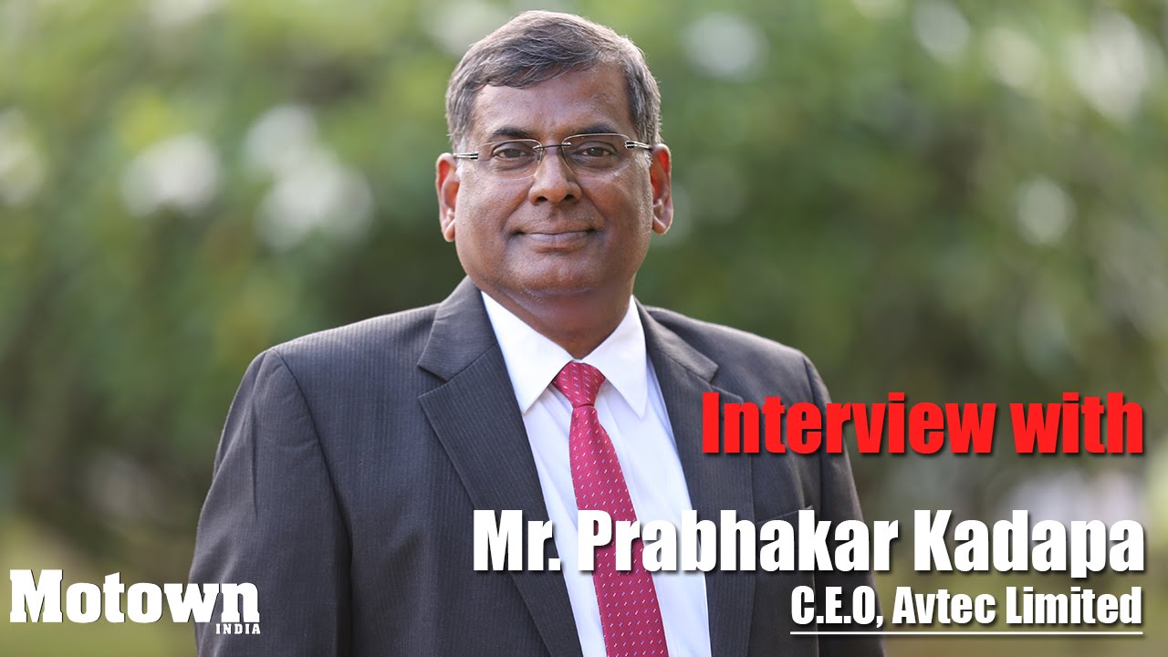 Interview with Mr. Prabhakar Kadapa, CEO, Avtec Ltd. - YouTube