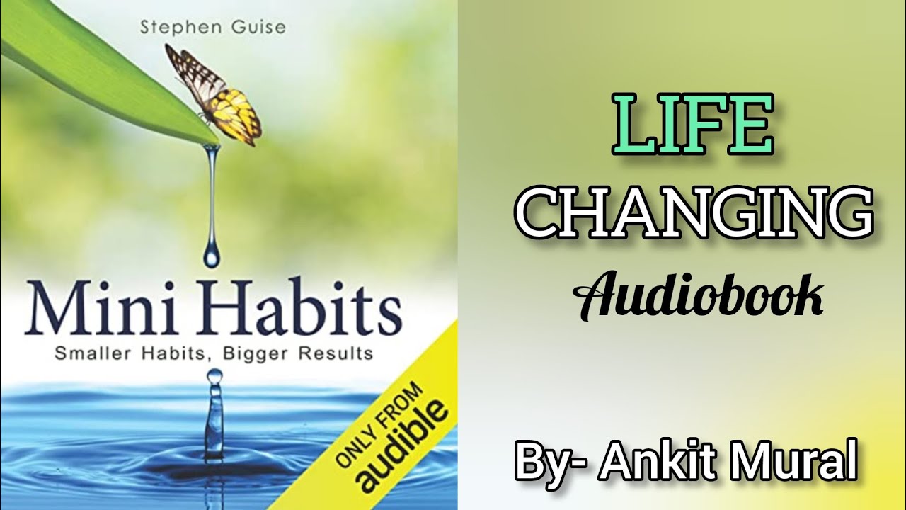 Summary of Mini Habit Book | Stephen Guise | Life Changing Audiobook ...