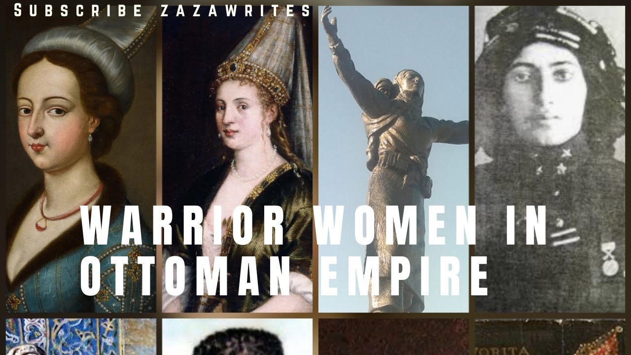 10 warrior women in ottoman empire | brave women in ottoman army - YouTube