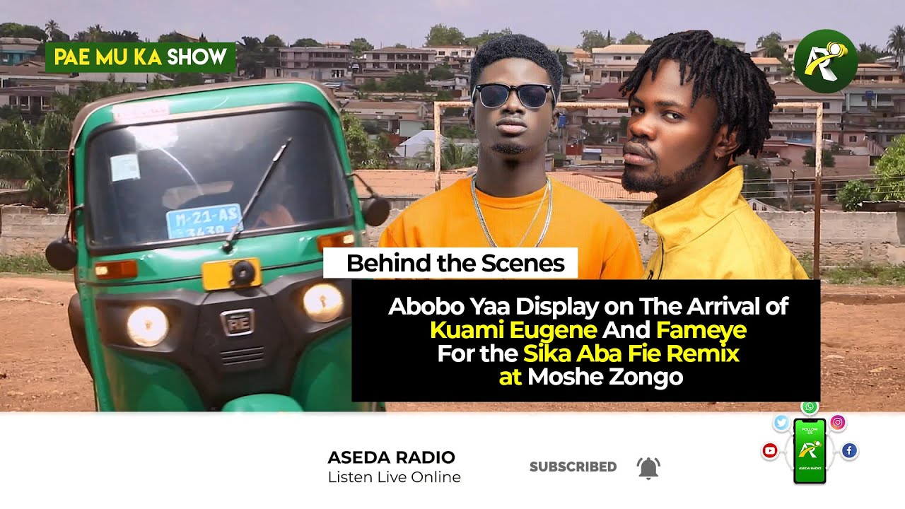 Abobo Yaa Display on the Arrival of Kuami Eugene & Fameye for the Sika ...