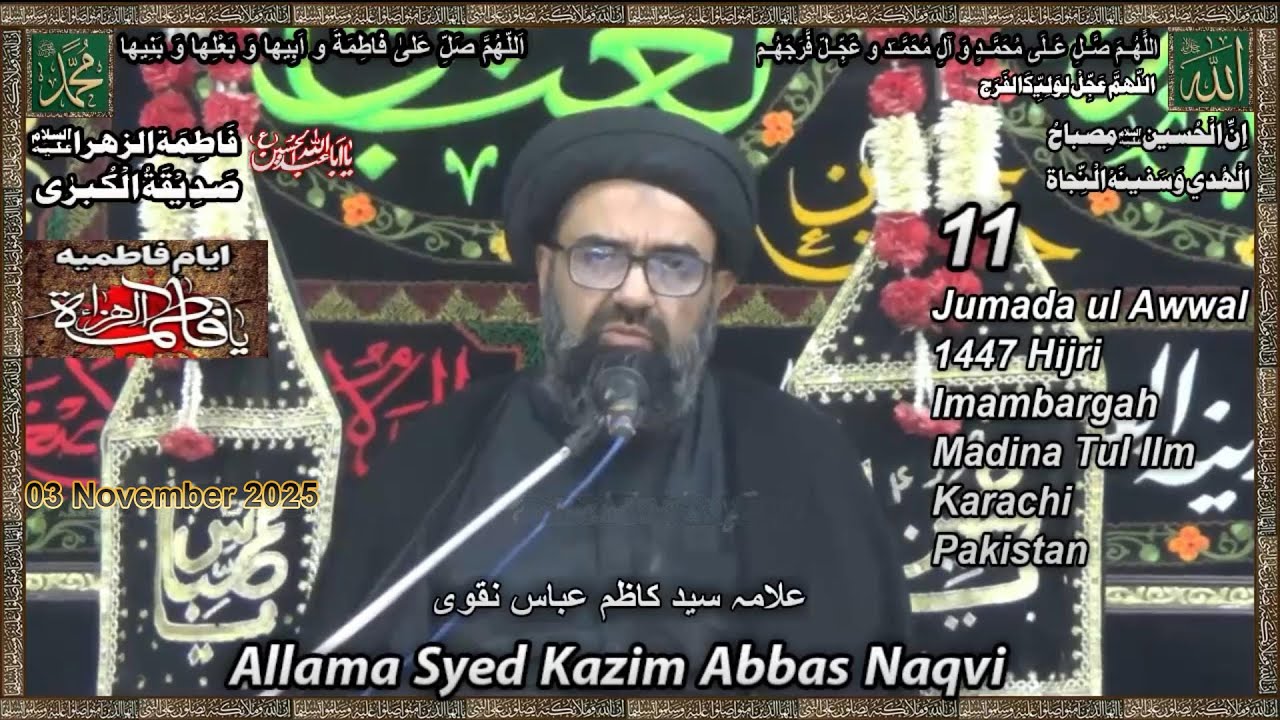Allama Syed Kazim Abbas Naqvi_11 Jumada ul Awwal 1447_Imambargah Madina ...