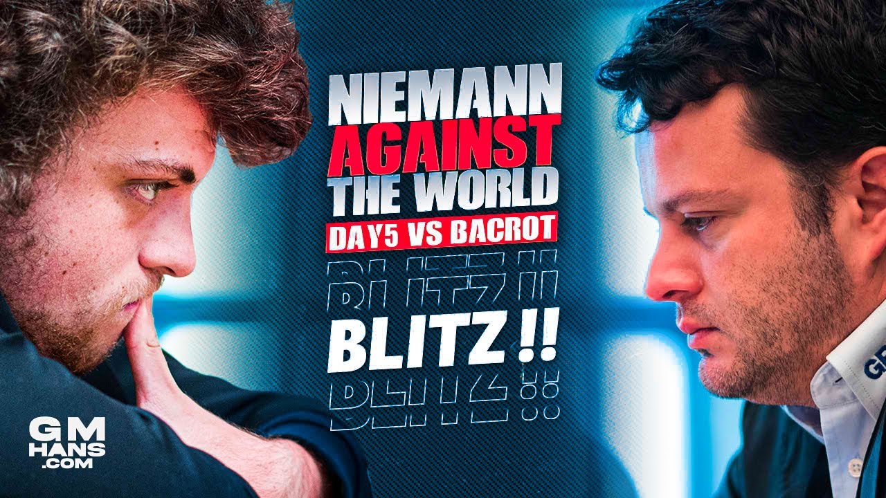HANS VS BACROT | Hans Niemann Against The World | Day 5 | Blitz - YouTube