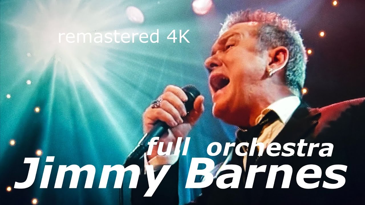 Jimmy Barnes Live - Full Orchestra in 4K - YouTube