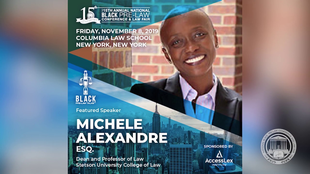 BLACK PRE-LAW TALKS: Michele Alexandre, Esq., Dean, Stetson University ...