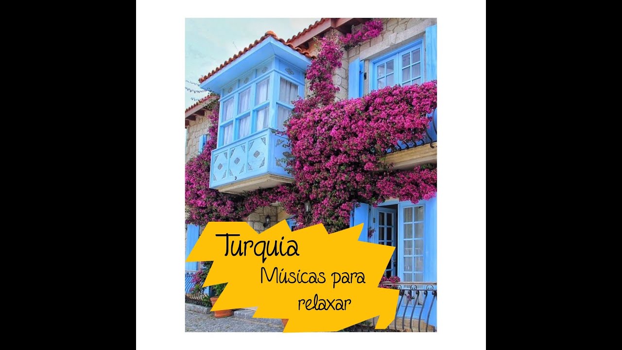 TURQUIA MÚSICAS E IMAGENS PARA RELAXAR #Turquia #novelasturcas ...