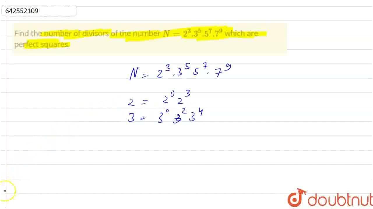Find the number of divisors of the number N=2^3 .3^5 .5^7 .7^9\nwhich ...
