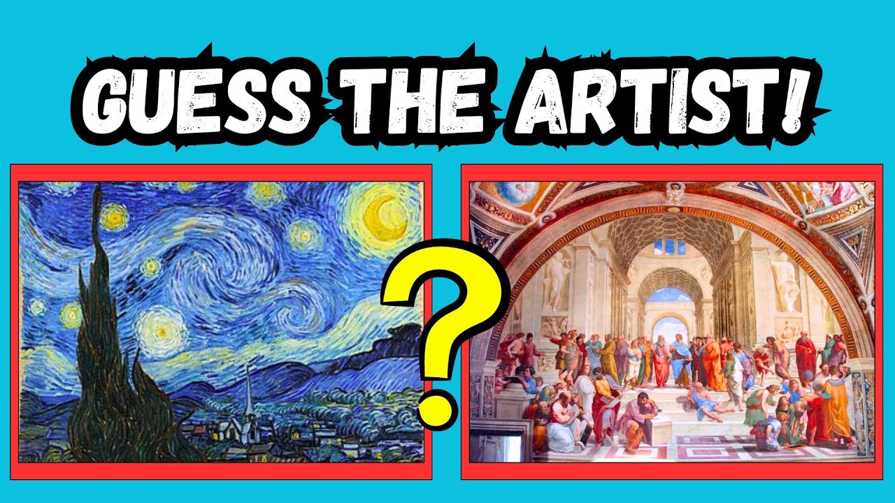 Guess The Artist By Their Painting! Art Quiz! - YouTube