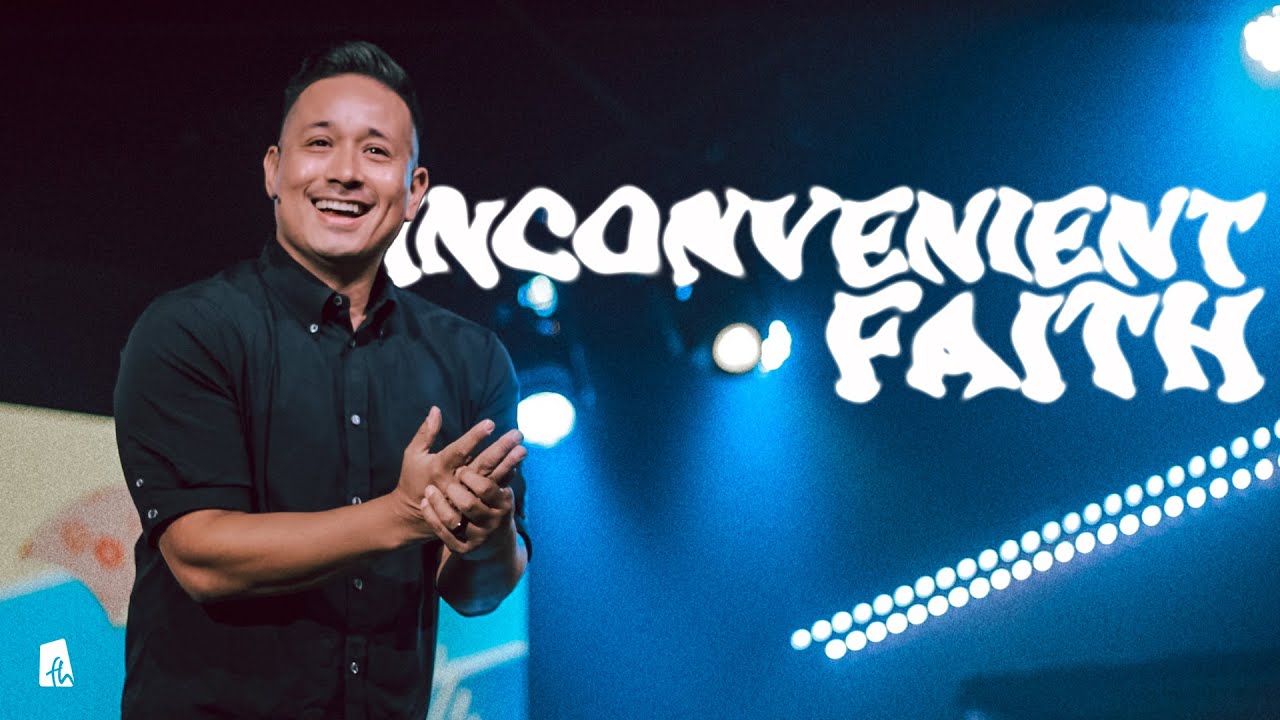 Inconvenient Faith | Ps. Josiah Silva - YouTube