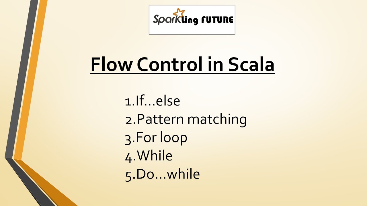 Scala Tutorials - Day 3 - Flow Control in Scala - YouTube