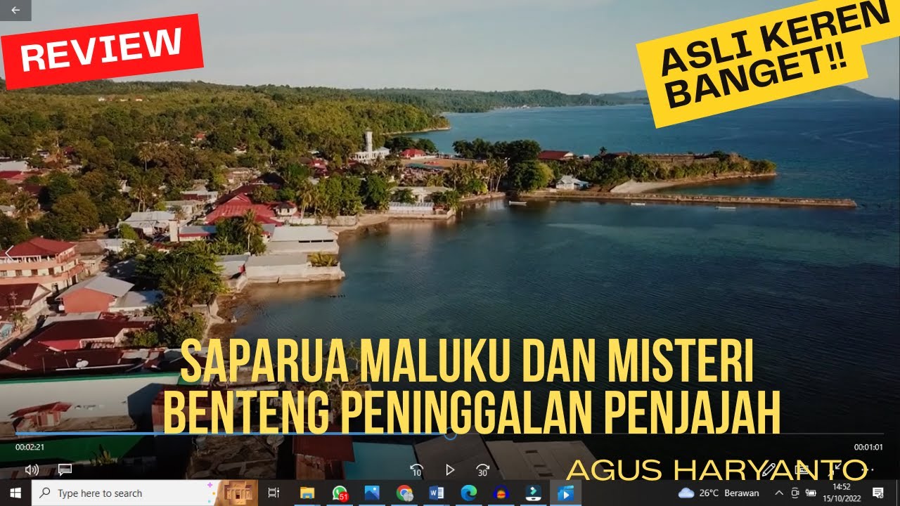 Pulau Saparua di Maluku dan misteri beteng peninggalan bangsa Penjajah ...