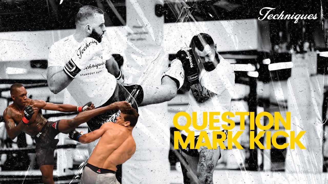 Throw a Question Mark Kick like Saenchai & Israel Adesnaya - YouTube