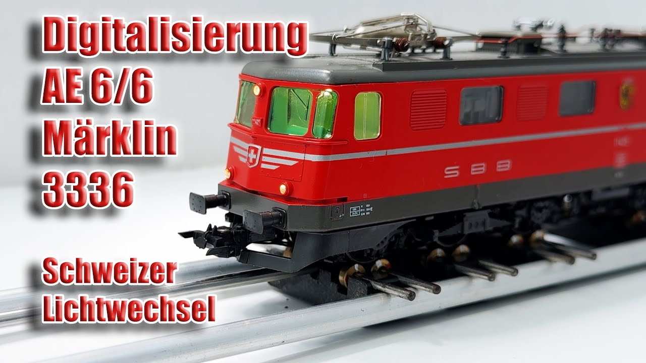 Digitalsierung SBB AE 6/6 (Märklin 3336 ) - YouTube