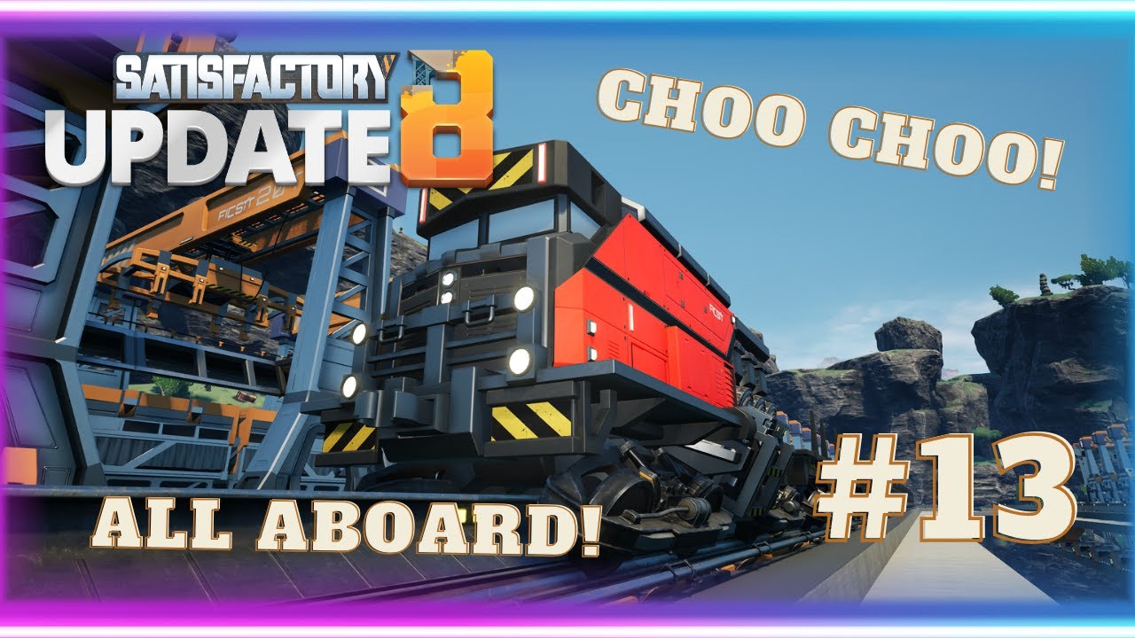 Automating Train Logistics | Beginners Guide | E13 | Satisfactory ...
