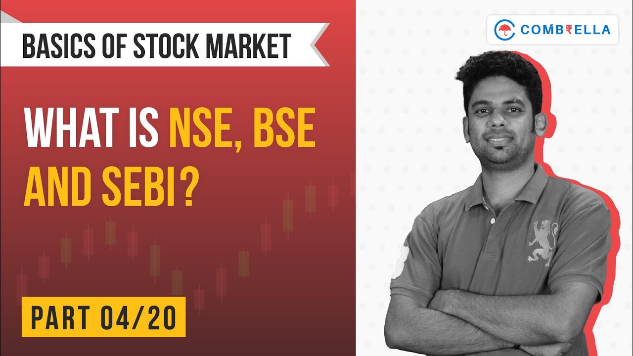 What is NSE, BSE & SEBI ? What are their functions in stock market ...