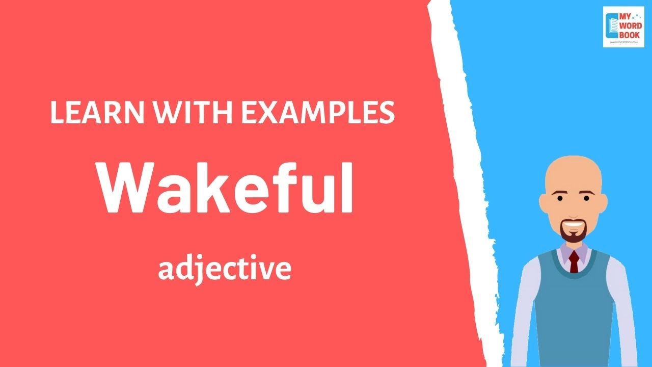 Wakeful | Meaning with examples | Learn English | My Word Book - YouTube