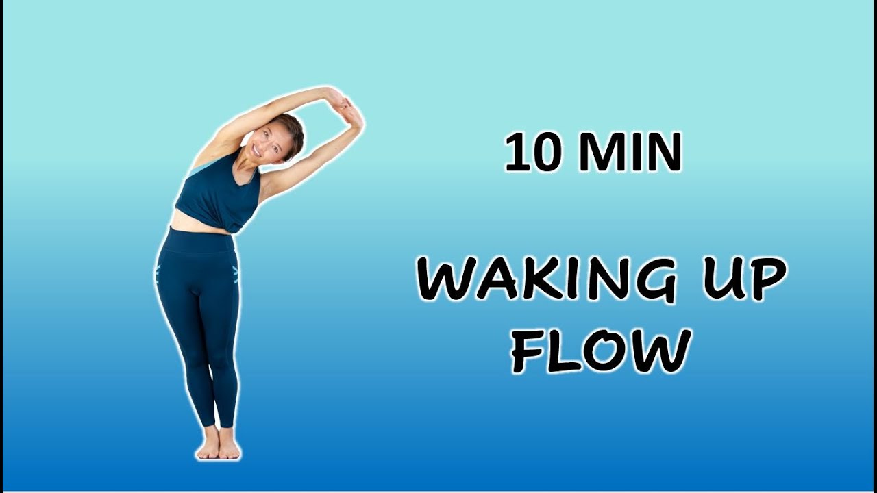 10 minutes waking up flow for a better day every day | Full body ...