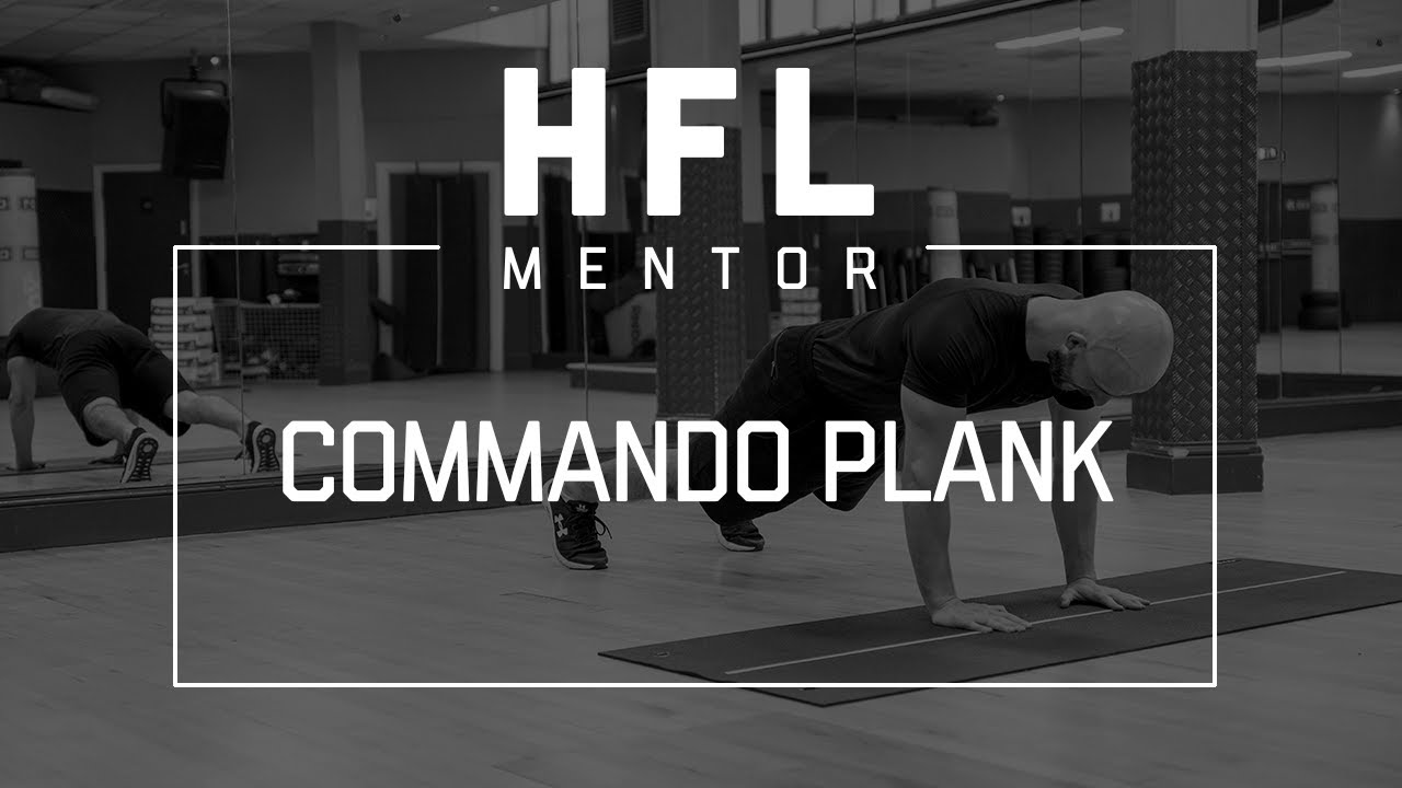 Commando Plank | The HFL Mentor - YouTube