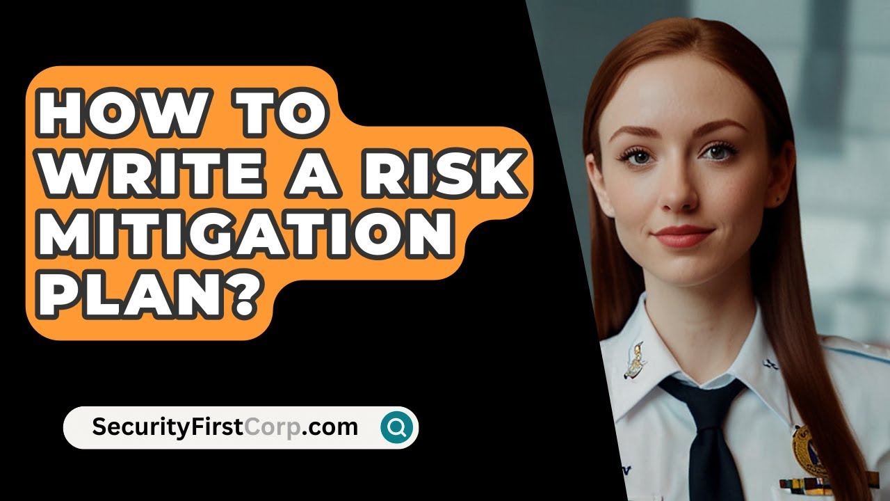 How To Write a Risk Mitigation Plan? - SecurityFirstCorp.com - YouTube