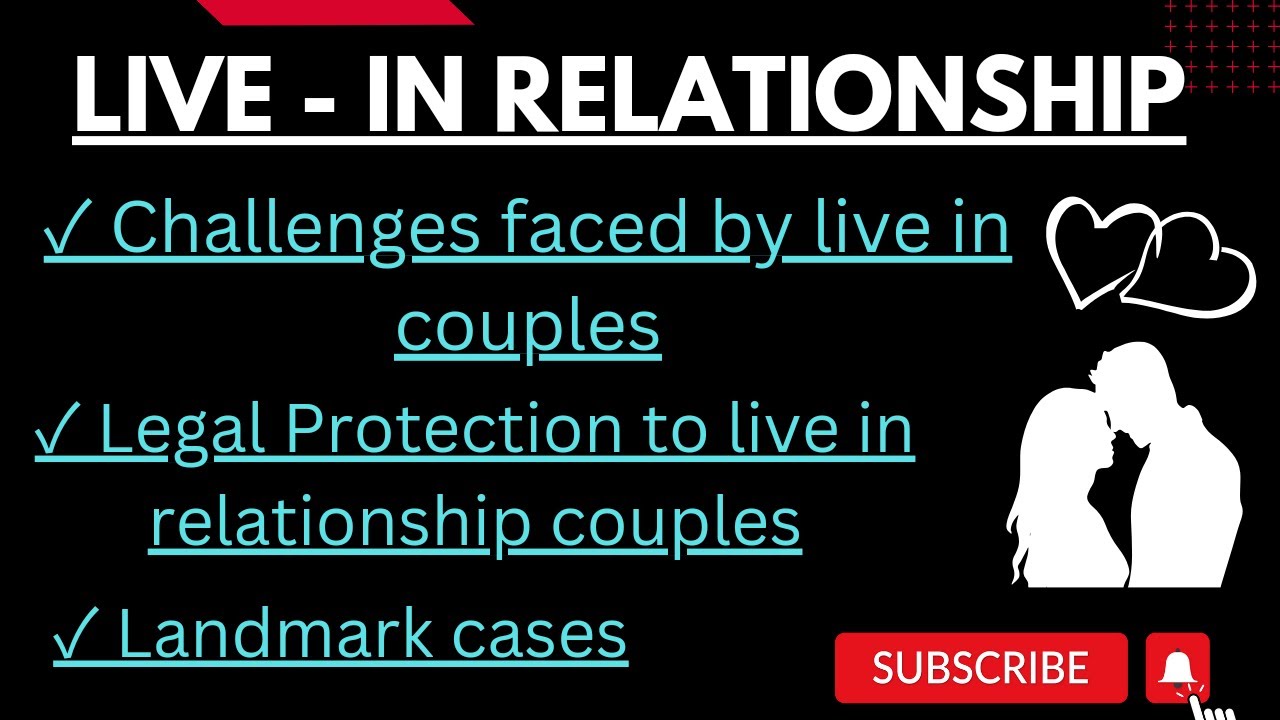 Live in relationship| Is Live In Relationship Legal & Valid in india ...