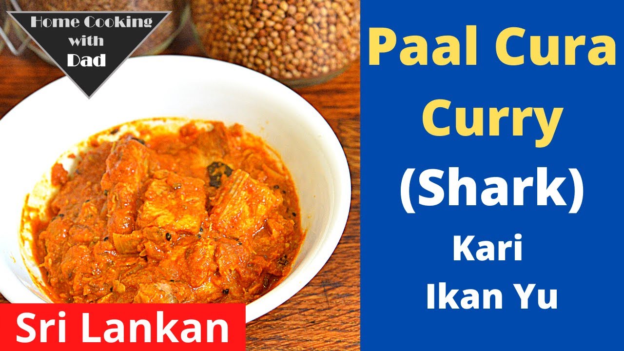 Sri Lankan Shark (Paal Cura) Fish Curry: Kari Ikan Yu - YouTube