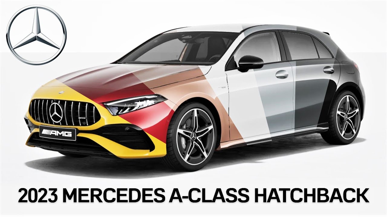 2023 Mercedes A-Class: All Models & Colors | Mercedes A-Class Hatchback 2023 - YouTube