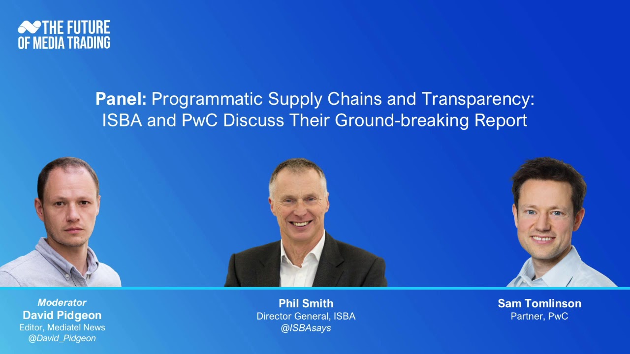 PROGRAMMATIC SUPPLY CHAINS AND TRANSPARENCY ISBA AND PWC DISCUSS THEIR ...