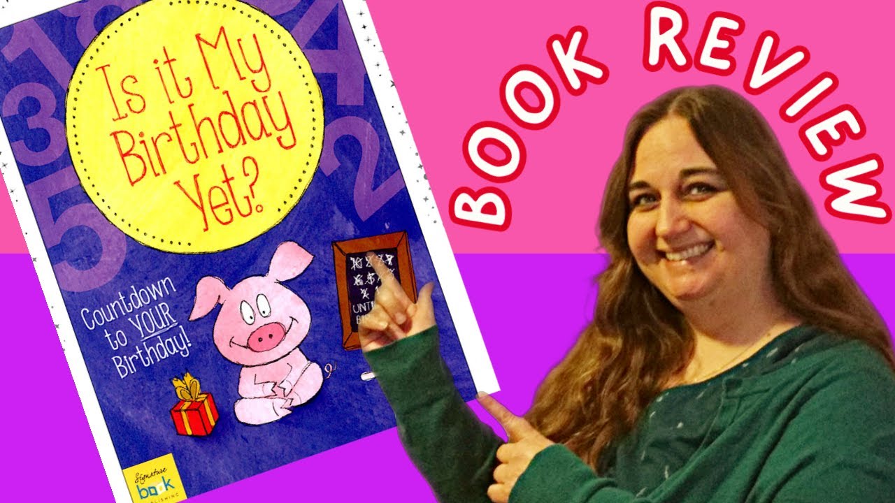 Children s Book Review Is It My Birthday Yet Personalized Children s children-s-book-review-is-it-my-birthday-yet-personalized-children-s