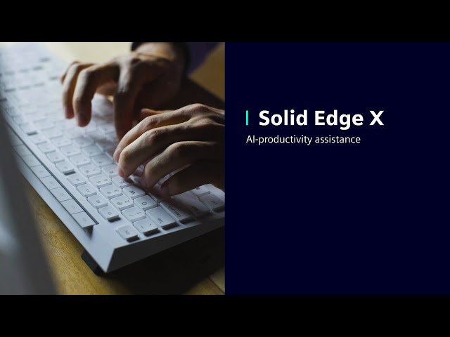 What's new in Solid Edge 2025 | Introducing Solid Edge X