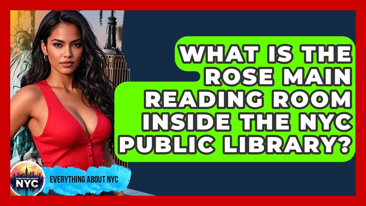 What Is The Rose Main Reading Room Inside The NYC Public Library ...