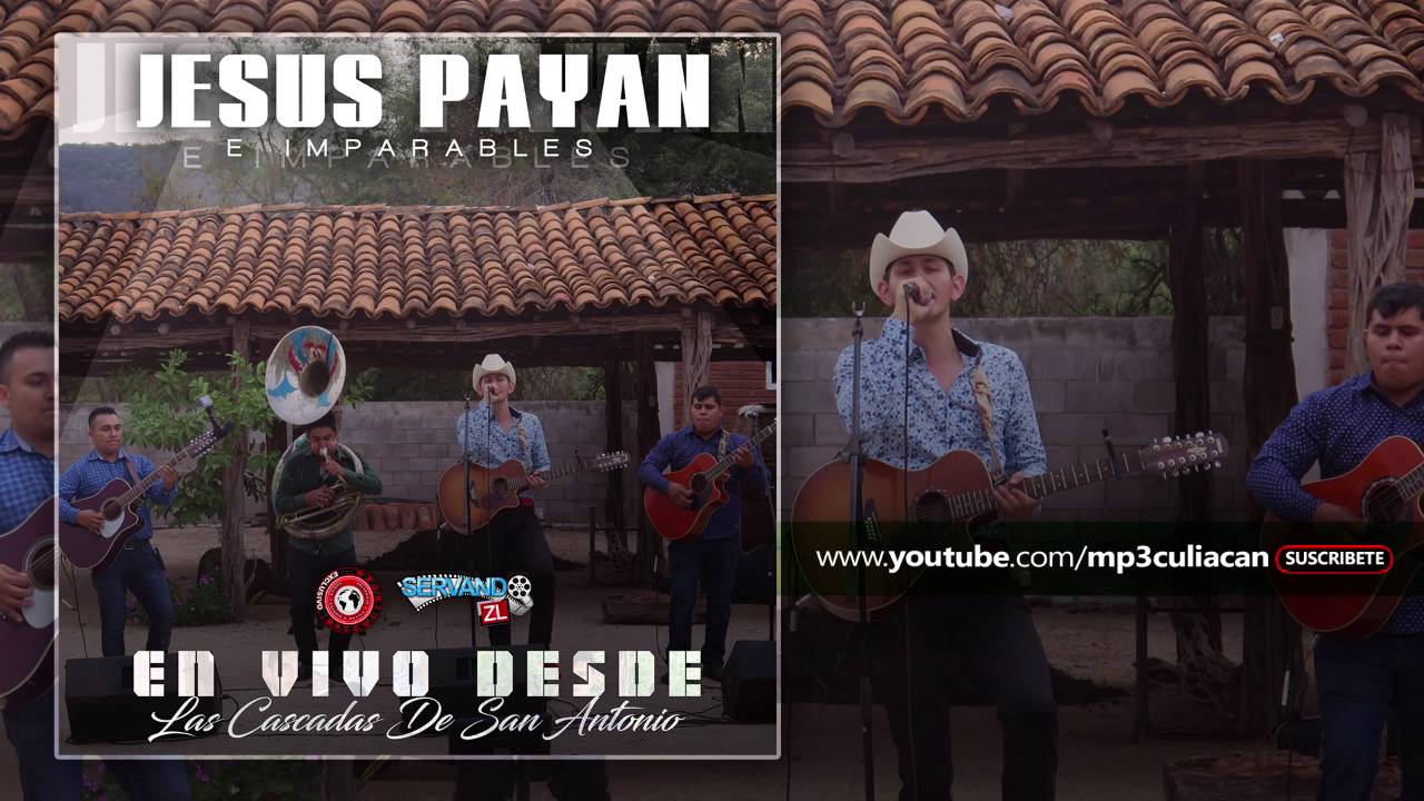 Jesus Payan E Imparables - El Escapulario (En Vivo 2016) - YouTube