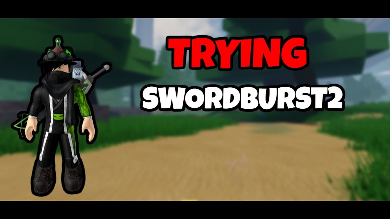 Live Trying out Sword Burst 2 - YouTube