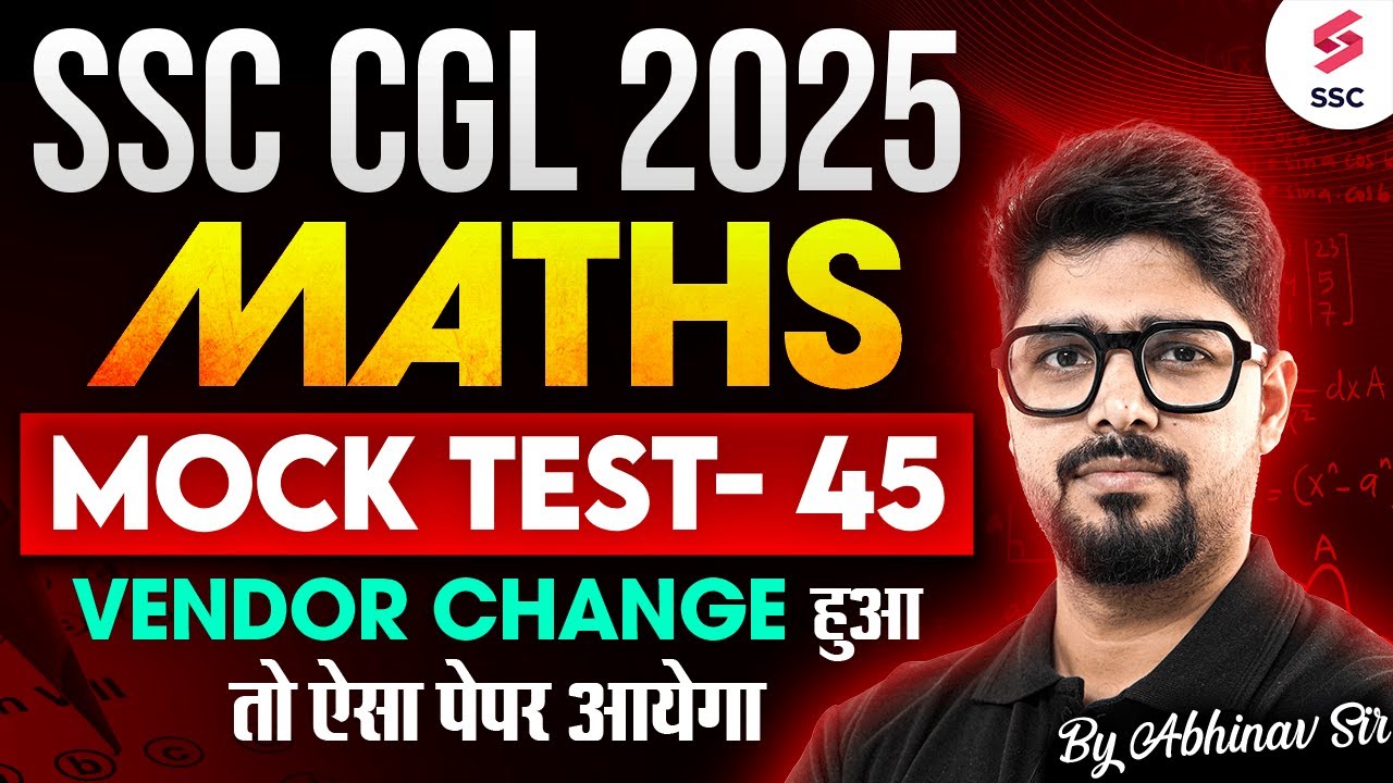 SSC CGL 2025 Maths Mock Test- 45 | New Vendor Paper Pattern | CGL 2023 ...