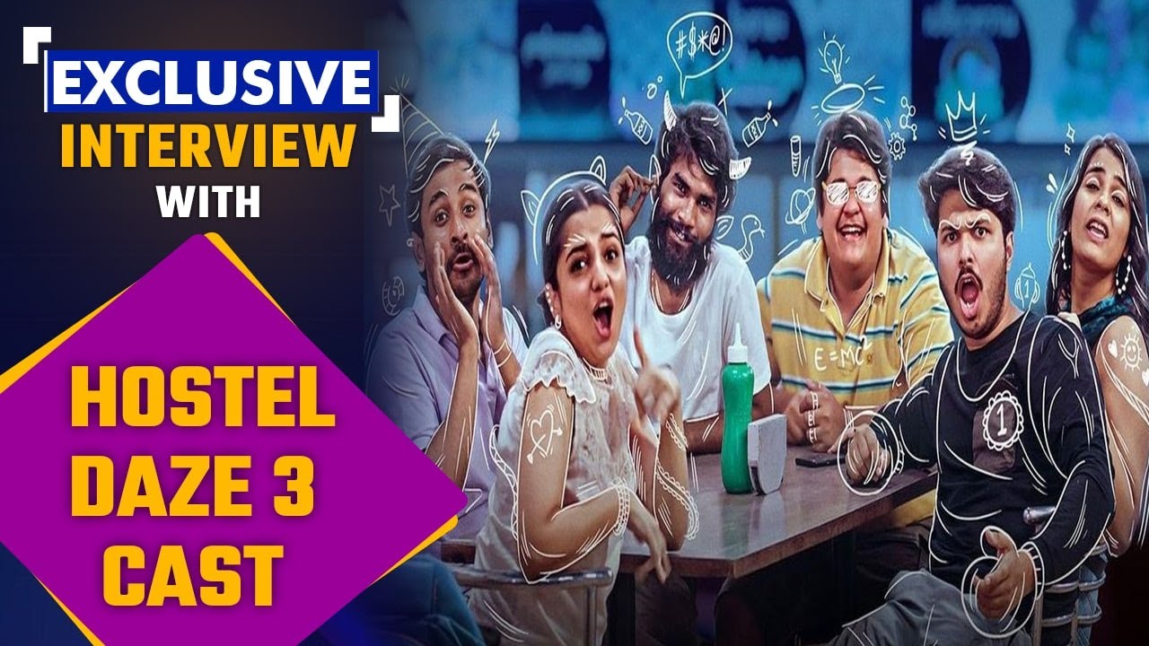 Exclusive Interview With Hostel Daze 3 Cast | Ahsaas Channa | Shubham ...