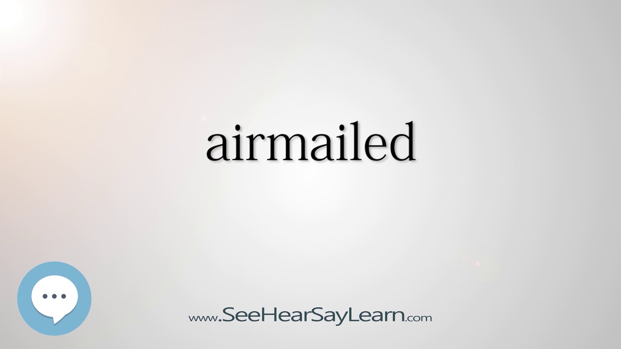 airmailed (Every English Word Pronounced) 📕🔊🗣️😎 - YouTube