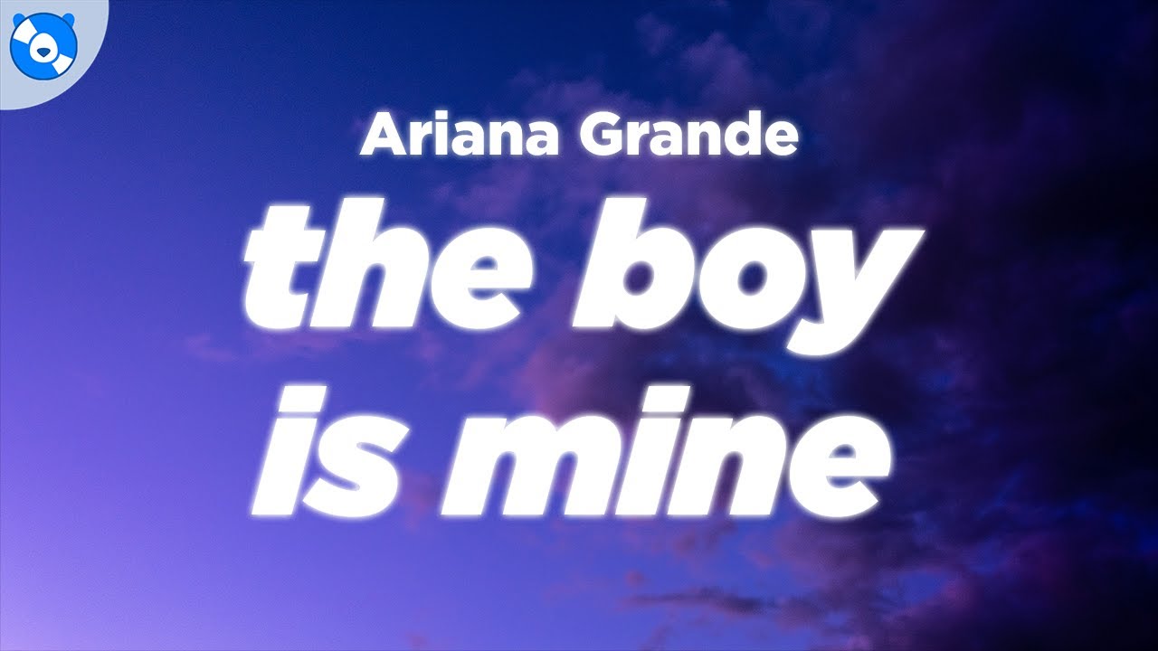 Ariana Grande - the boy is mine (Clean - Lyrics) - YouTube
