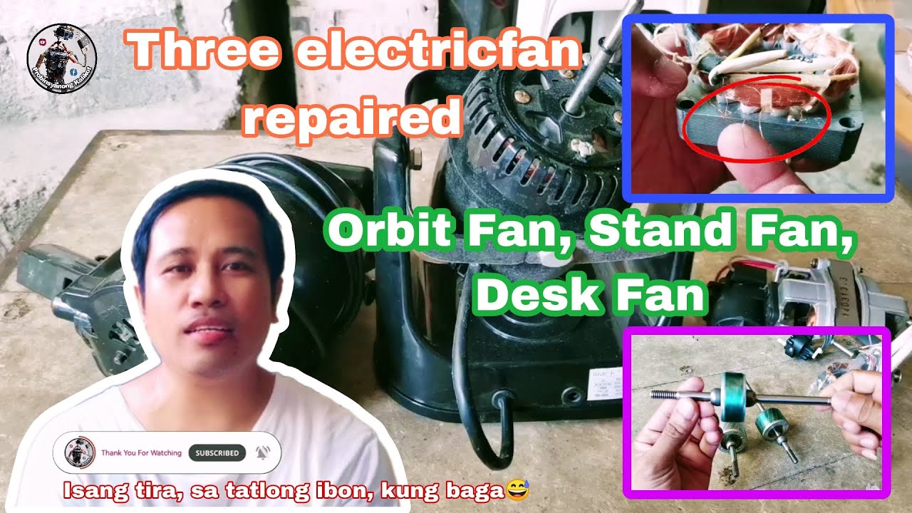 Three electricfan repaired,orbit fan,stand fan and desk fan.Pumutok ang ...